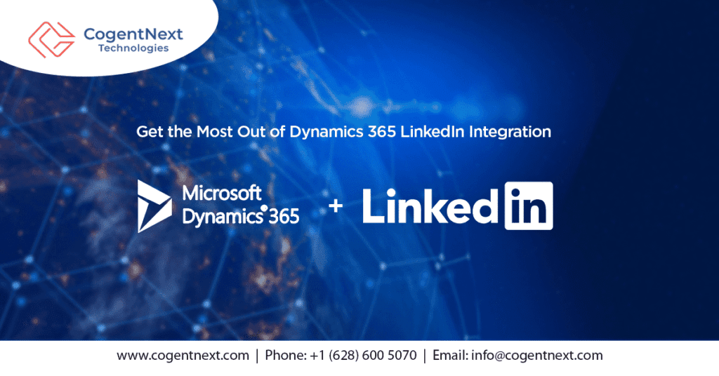 Get the Most Out of Dynamics 365 LinkedIn Integration – Cogentnext ...