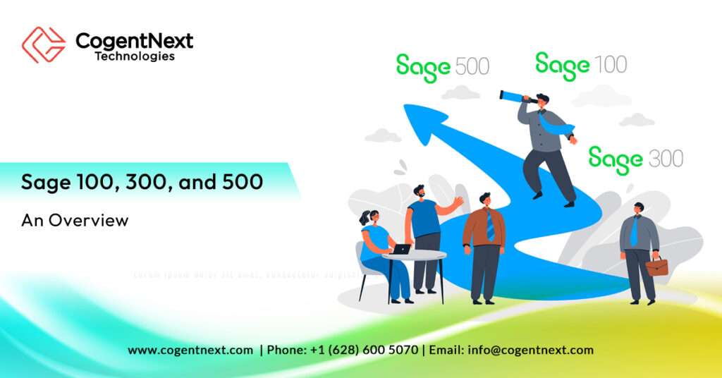Sage 100, 300, and 500: An Overview – Cogentnext Technologies
