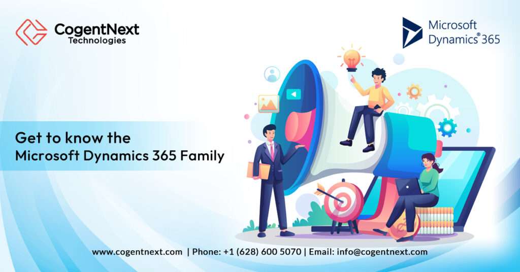 Get to Know the Microsoft Dynamics 365 Family – Cogentnext Technologies