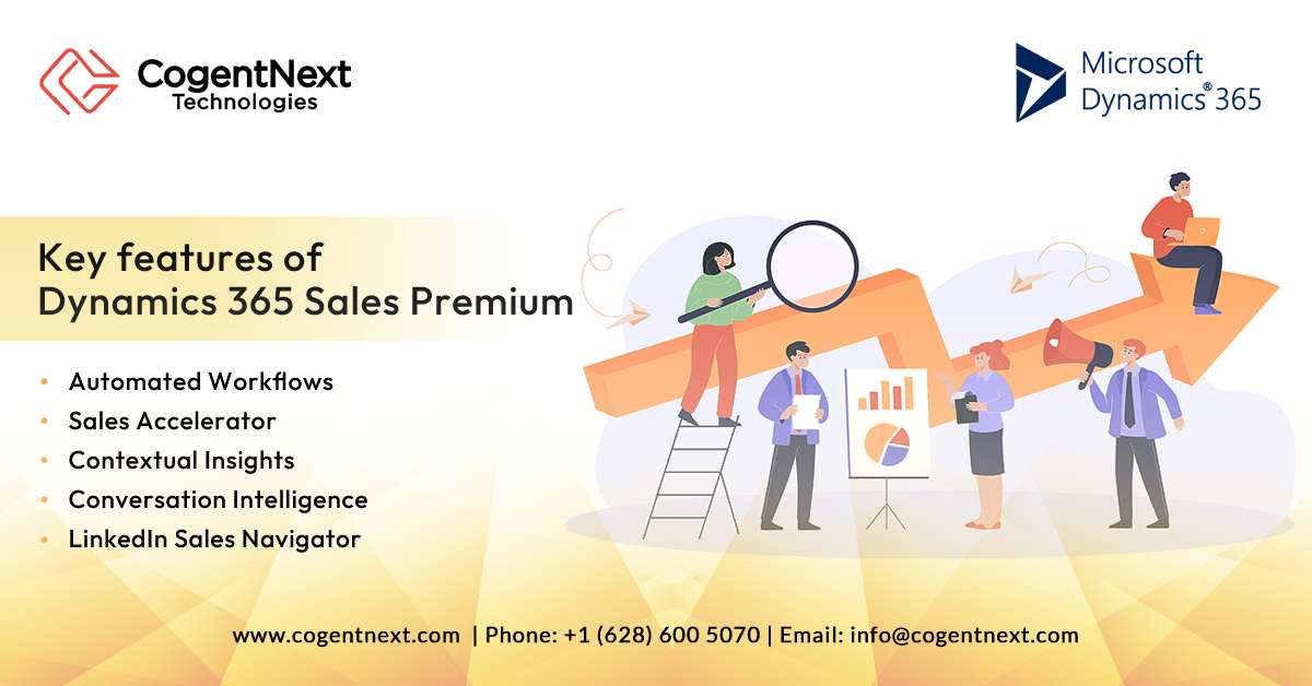 5 Reasons to Consider Dynamics 365 Sales Premium – Cogentnext Technologies